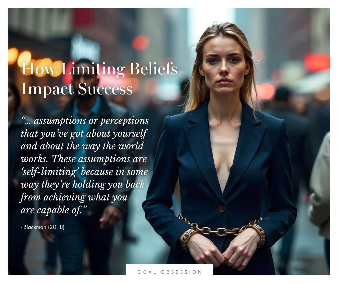 How Limiting Beliefs Impact Our Success Goal Obsession