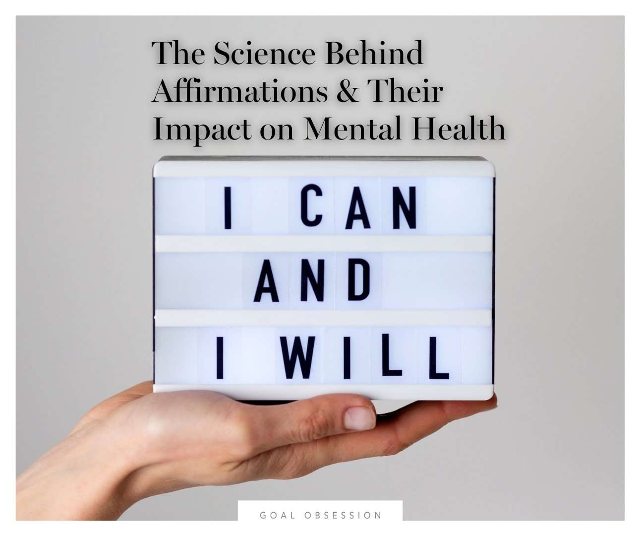 The Science Behind Affirmations and Their Impact on Mental Health Goal ...